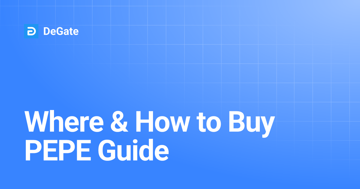 Where & How to Buy PEPE Guide | DeGate